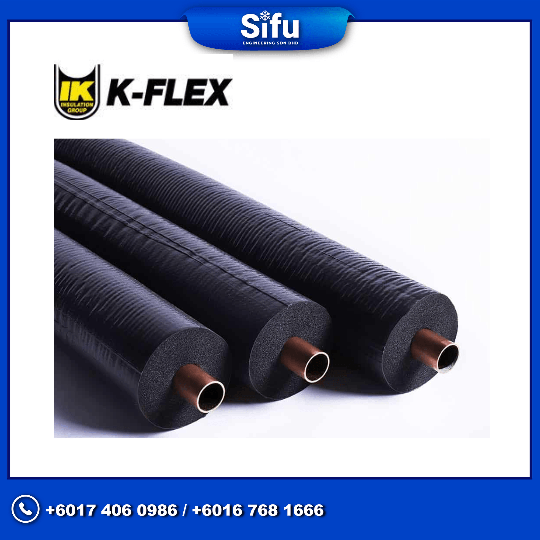 K-Flex Titan Insulation Pipe Air Conditioner | Sifu Engineering Sdn Bhd